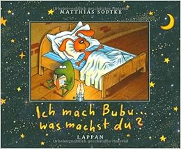 Ich mach Bubu,... was machst Du?: (Große Ausgabe 4) : Sodtke, Matthias ...