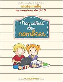 Mon cahier des nombres: Un cahier d’activités pour apprendre les ...