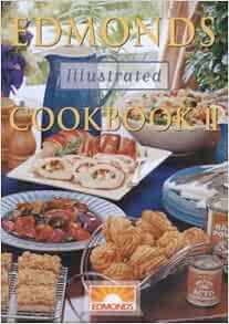 Edmonds Illustrated Cookbook II: Edmonds: 9781869588441: Amazon.com: Books