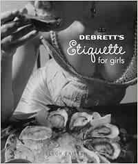 Debrett's Etiquette for Girls: Britten, Fleur: 9781851495733: Books ...