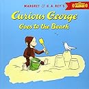 Curious George Goes to the Beach with downloadable audio: H. A. Rey ...