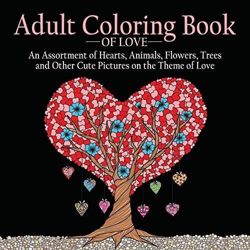 Amazon.com: Adult Coloring Book of Love: 55 Pictures to Color on the ...