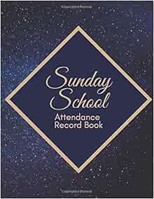 Sunday School Attendance Record Book: Large Size, 120 pages, Sunday ...