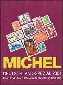 Michel Deutschland-Spezial, Germany Specialized Stamp Catalog, 2004 ...