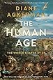 The Human Age: The World Shaped By Us: Ackerman, Diane: 9780393240740 ...