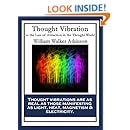 Thought Vibration: or the Law of Attraction in the Thought World - Kindle edition by William ...