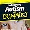 Understanding Autism for Dummies: Amazon.co.uk: Shore, Stephen M ...