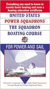 United States Power Squadrons: The Squadron Boating Course for Power ...