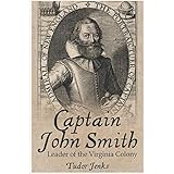 The Journals of Captain John Smith: A Jamestown Biography (Adventure ...