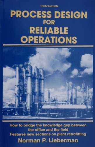 Process Design for Reliable Operations: Norman P. Lieberman ...