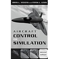 Aircraft Control and Simulation: Stevens, Brian L., Lewis, Frank L ...