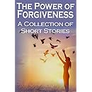 The Power of Forgiveness: A Collection of Short Stories: Stephanie ...