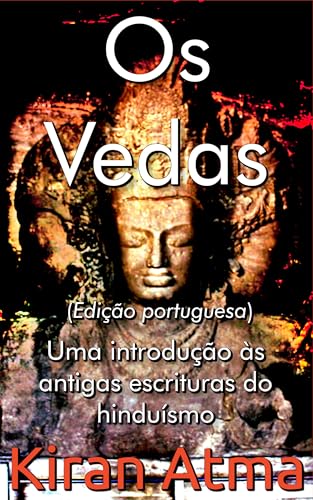 Os Vedas: Uma introdução às antigas escrituras do hinduísmo (Desvende ...