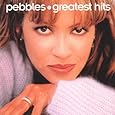 Pebbles - Pebbles - Greatest Hits - Amazon.com Music