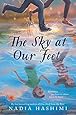 The Sky at Our Feet: Hashimi, Nadia: 9780062421937: Amazon.com: Books