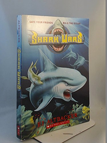 Shark Wars: Altbacker, E. J.: 9780545436427: Amazon.com: Books