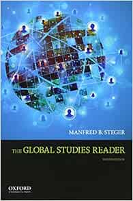 The Global Studies Reader: Steger, Manfred B.: 9780199338467: Amazon ...