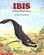 Ibis: A True Whale Story (Wiggleworks): Himmelman, John: 9780590428491 ...