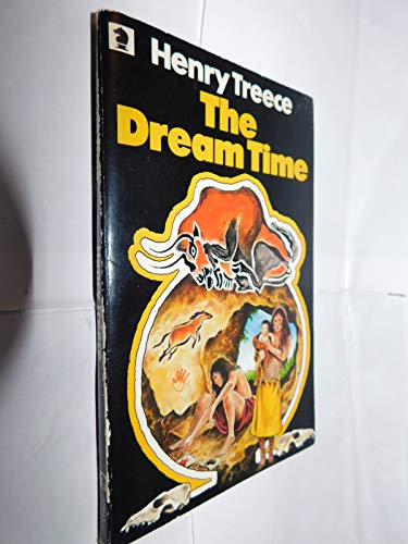 The Dream-Time: Treece, Henry.: 9780340174647: Amazon.com: Books