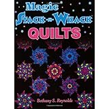 Stack-n-Whackier Quilts (Another Magic Stack-n-Whack(tm) Book ...