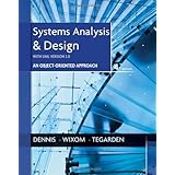 Systems Analysis and Design with UML: Dennis, Alan, Wixom, Barbara Haley, Tegarden, David ...