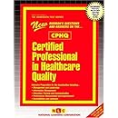 Certified Professional In Healthcare Quality (CPHQ): 9780837358260 ...