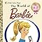 The World of Barbie (Barbie) (Little Golden Book): Golden Books, Golden ...