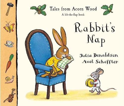Rabbit's Nap: Donaldson, Julia, Scheffler, Axel: 9780333987384: Amazon ...