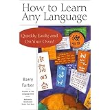 How To Learn Any Language: Barry Farber: 9780806512716: Amazon.com: Books