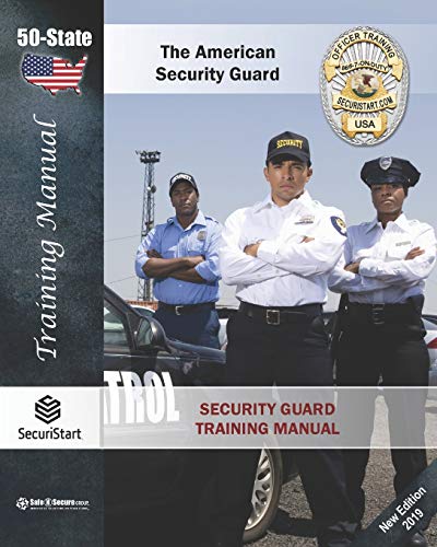 SECURITY GUARD TRAINING MANUAL: 50-STATE (The American Security Guard ...