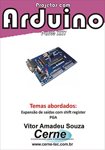 Projetos com Arduino Parte XXV - eBook, Resumo, Ler Online e PDF - por Vitor Amadeu Souza
