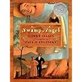 Swamp Angel (Caldecott Honor Book): Isaacs, Anne, Zelinsky, Paul O ...