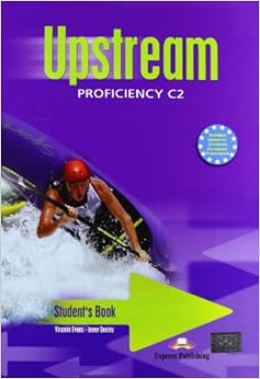 Upstream Proficiency C2 Student's Book: Virginia Evans: 9781843255345 ...