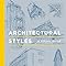 Architectural Styles: A Visual Guide: Polley, Robbie, Fletcher, Margaret