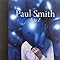 Paul Smith: A to Z: Amazon.co.uk: Paul Smith: 9781419703522: Books
