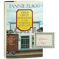 Fried Green Tomatoes at the Whistle Stop Cafe: Flagg, Fannie ...
