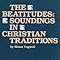 The Beatitudes: Soundings in Christian Traditions: Simon Tugwell ...