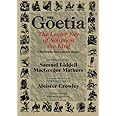 The Goetia: The Lesser Key of Solomon the King: Lemegeton - Clavicula Salomonis Regis, Book 1 ...
