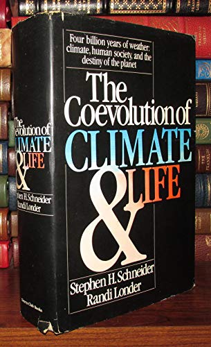 The Coevolution of Climate and Life: Schneider, Stephen H ...
