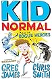 Kid Normal: Amazon.co.uk: Greg James, Chris Smith, Erica Salcedo ...