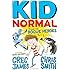 Kid Normal: Amazon.co.uk: Greg James, Chris Smith, Erica Salcedo ...