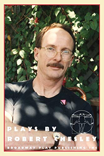 Plays By Robert Chesley: Robert Chesley: 9780881452679: Amazon.com: Books