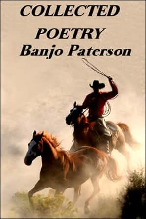 Amazon.com: Collected Poetry by Banjo Paterson eBook: Banjo Paterson ...