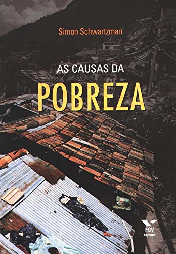 As Causas da Pobreza PDF Simon Schwartzman