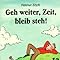 Geh weiter, Zeit, bleib steh! : Helmut Zöpfl: Amazon.de: Bücher