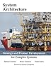 Systems Architecture: Strategy and Product Development for Complex ...