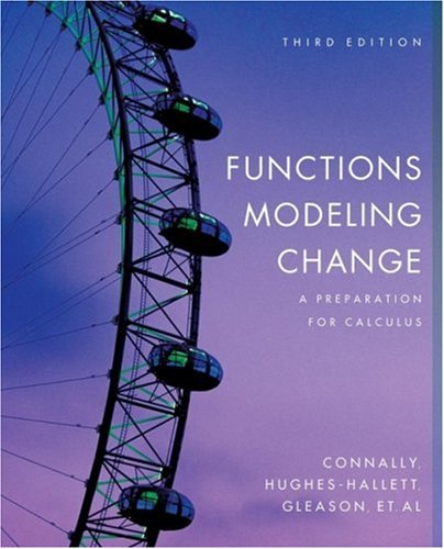 Functions Modeling Change: A Preparation for Calculus: Connally, Eric ...