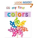 Amazon.com: My First Colors (0790778028985): DK: Books