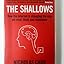 The Shallows: How the internet is changing the way we think, read and ...