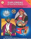 Explorers of the New World: Discover the Golden Age of Exploration With ...